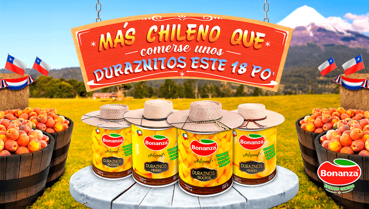 ¡Más chileno que comer duraznitos Bonanza este 18 po’! - Alimentos Bonanza